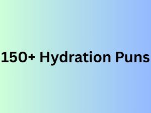 150+ Hydration Puns to Quench Your Sense of Humor - Puns Book