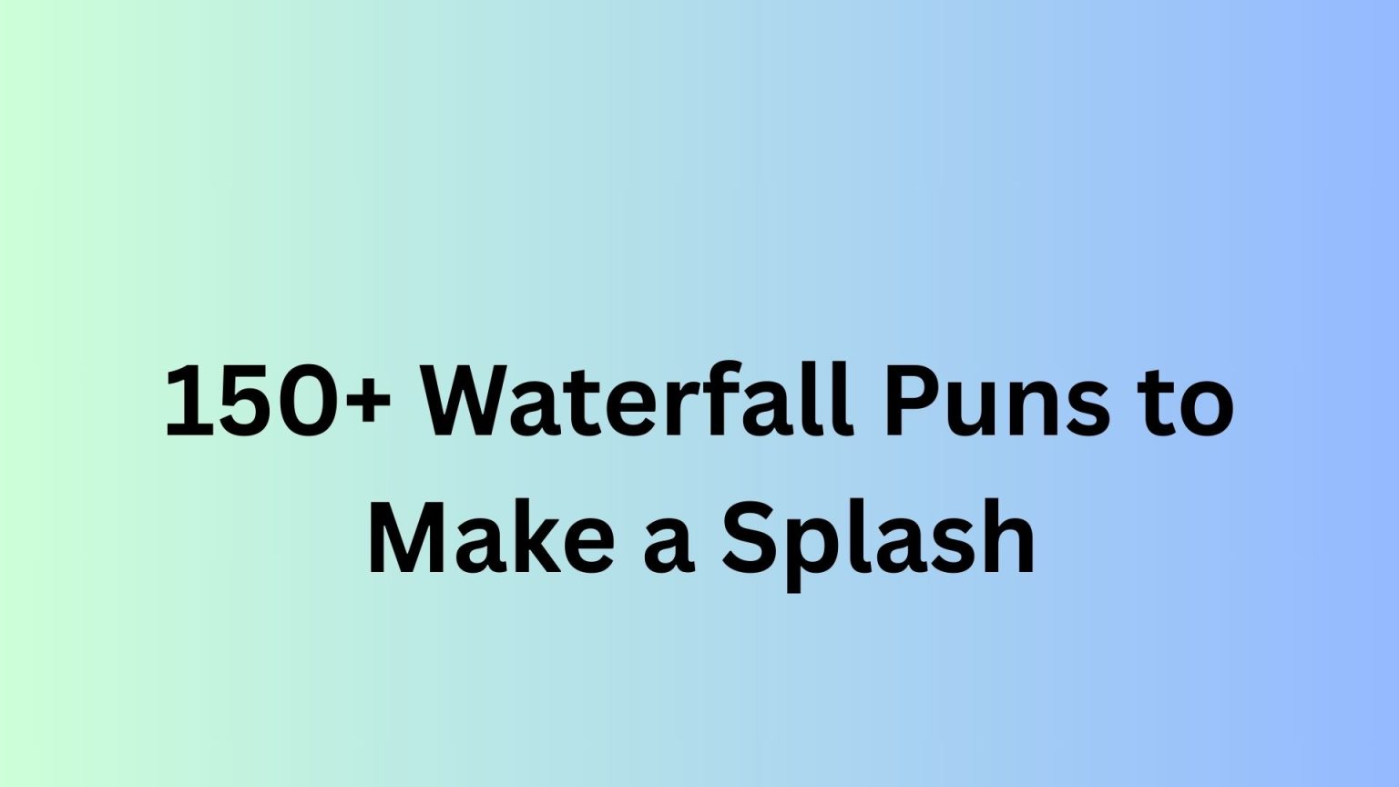 150+ Waterfall Puns to Make a Splash - Puns Book